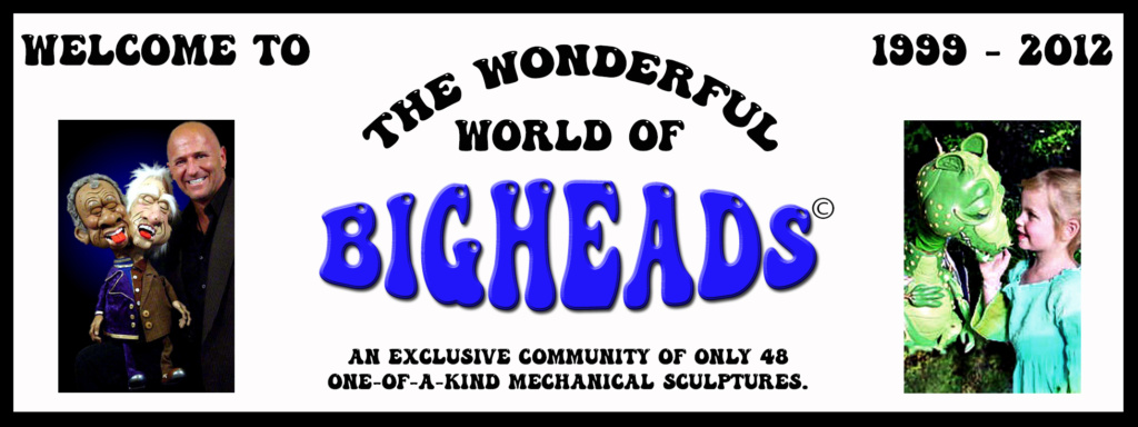 LIST OF ALL BIGHEADS - robertmcray.com